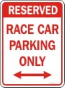 Parking Sign (Race Car Parking Only)