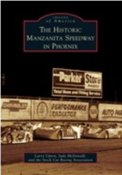 The Historic Manzanita Speedway In Phoenix